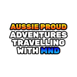 MNDAWA - Aussie Proud Adventures - Travelling with MND